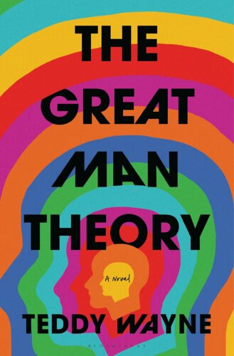 THE GREAT MAN THEORY | Teddy Wayne